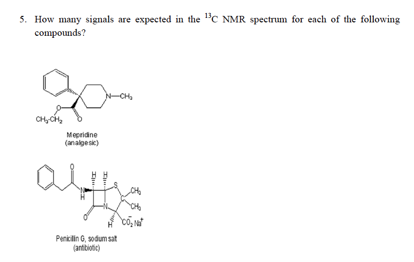 Solved 5. How many signals are expected in the 13C NMR | Chegg.com