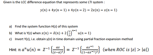 Solved Given is the LCC difference equation that represents | Chegg.com