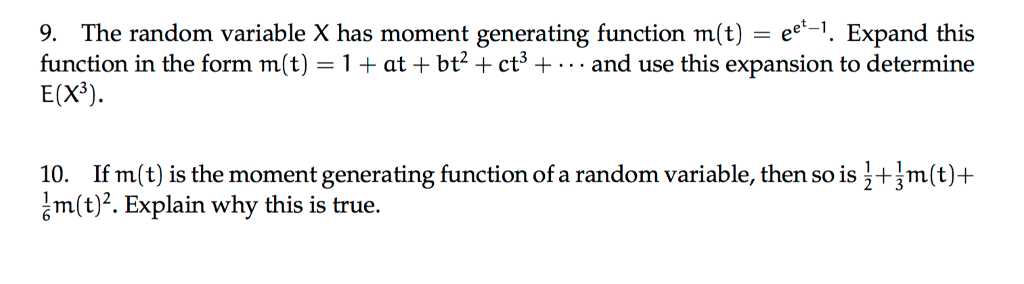 Solved The random variable X has moment generating function | Chegg.com