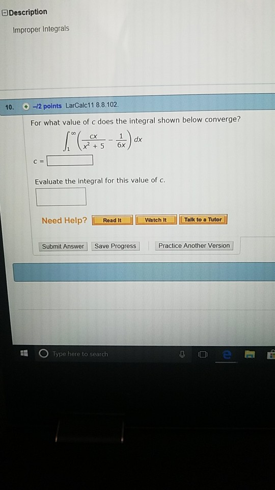Solved Description Improper Integrals 10. 12 points | Chegg.com