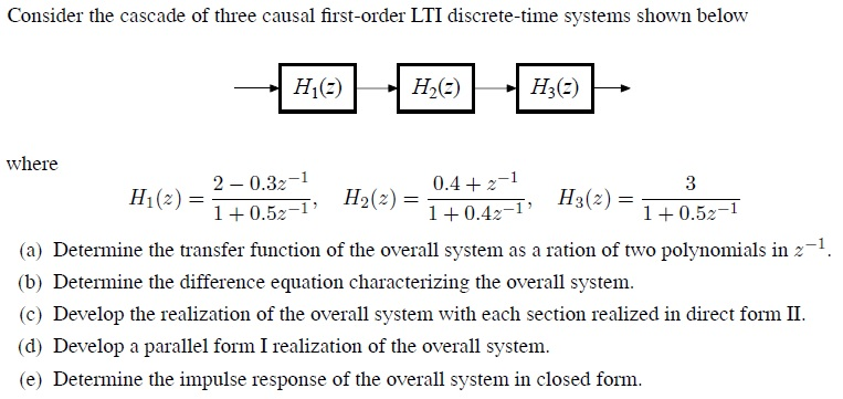 Solved Consider the cascade of three causal first-order LTI | Chegg.com