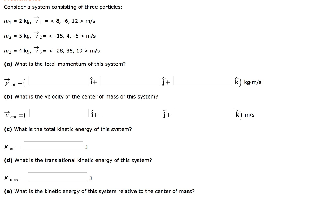 Solved Consider a system consisting of three particles: m12 | Chegg.com