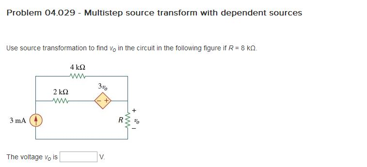 Solved Problem 04.029 Multistep source transform with | Chegg.com Solved Problem 04.029 Multistep source transform with | Chegg.com