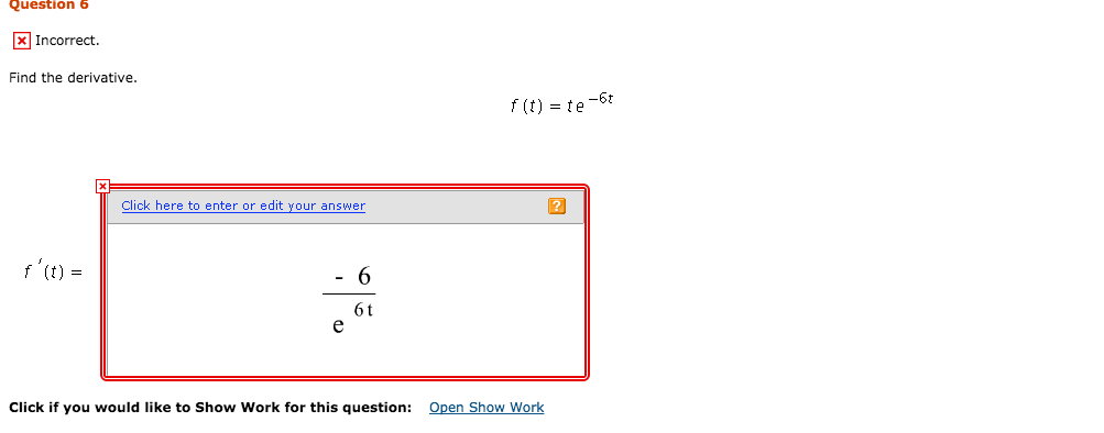 Solved Find the derivative. f(t = te^-6t f'(t) = | Chegg.com