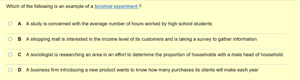 Solved Which Of The Following Is An Example Of A Binomial