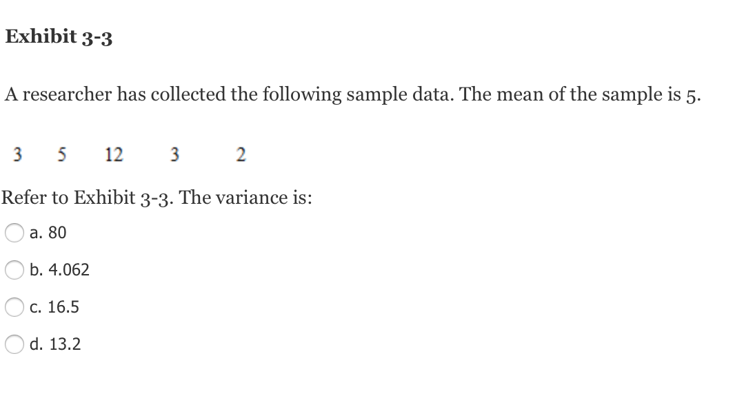 Solved Exhibit 3 3 A Researcher Has Collected The Following
