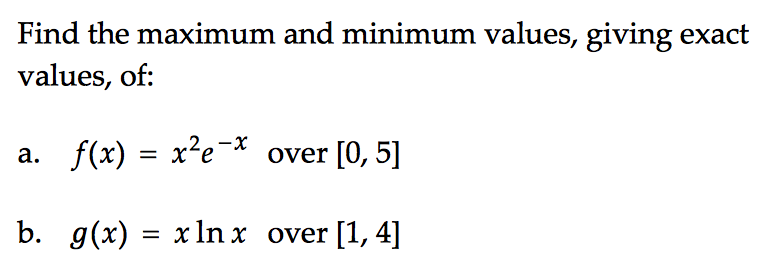 Solved Find the maximum and minimum values, giving exact | Chegg.com