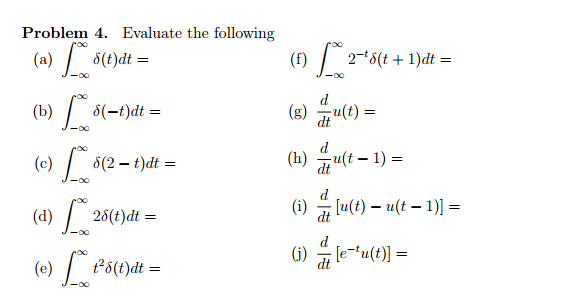 Solved Evaluate the following integral^infinity_-infinity | Chegg.com
