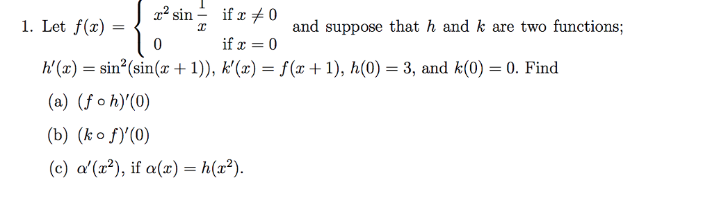 Solved Let f(x) = {x^2 sin 1/x if x notequalto 0 and | Chegg.com