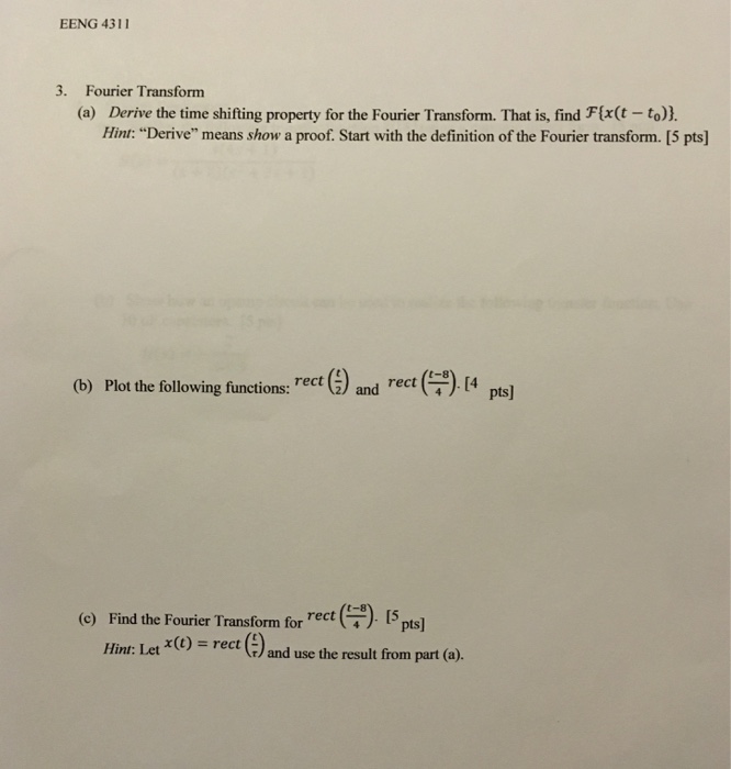Solved Fourier Transform Derive the time shifting property | Chegg.com