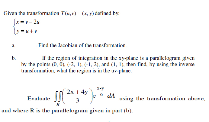 Solved Given the transformation T(u,v) = (x, y)defined by: | Chegg.com