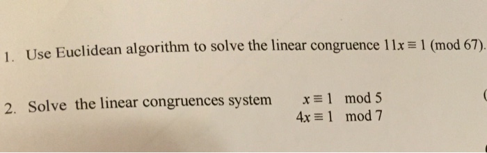 Solved Use Euclidean algorithm to solve the linear | Chegg.com