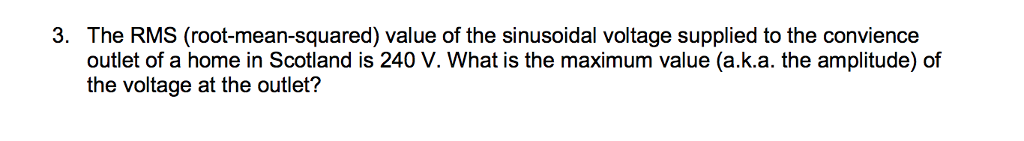 Solved 3. The RMS (root-mean-squared) value of the | Chegg.com