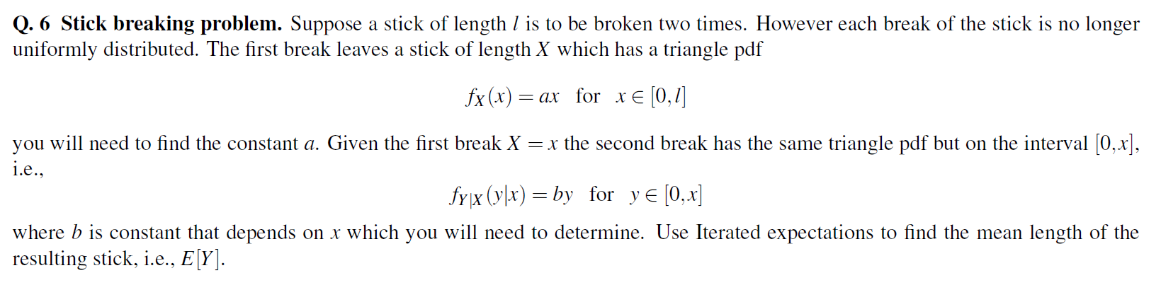 Solved Stick breaking problem. Suppose a stick of length l | Chegg.com