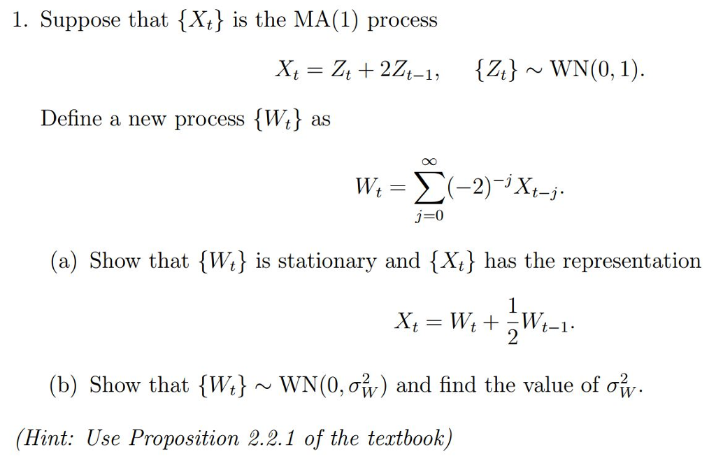 Solved 1. Suppose that {X{} is the MA(1) process X} = Z{ + | Chegg.com