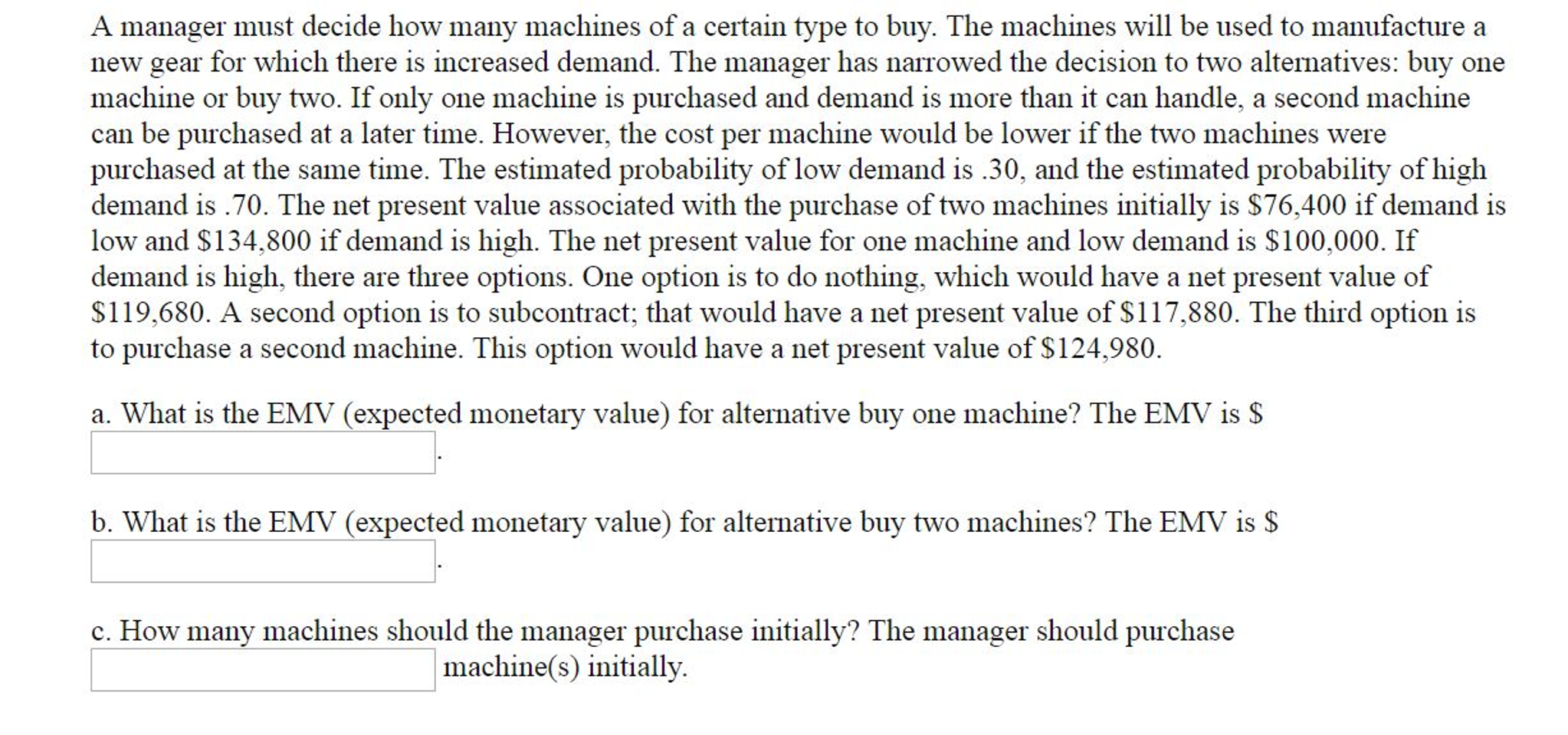 Solved A manager must decide how many machines of a certain | Chegg.com