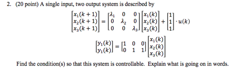 Solved 2 20 Point A Single Input Two Output System Is 0908