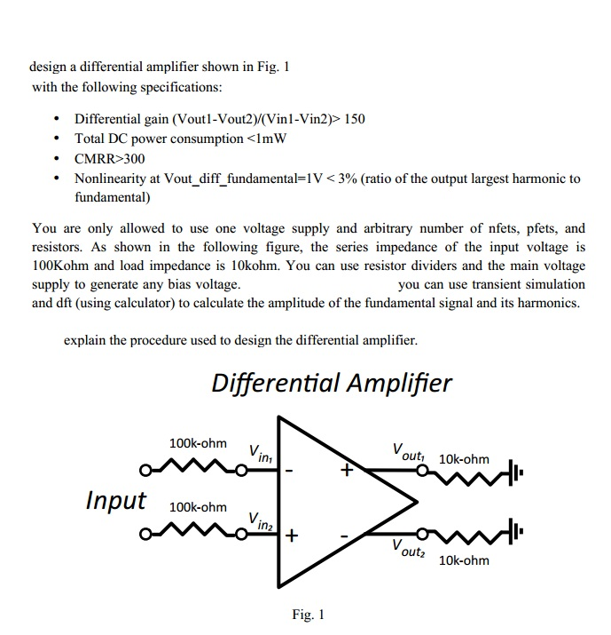 design a differential amplifier shown in Fig. 1 with | Chegg.com