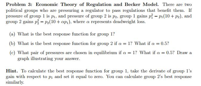 Solved Problem 3: Economic Theory of Regulation and Becker | Chegg.com