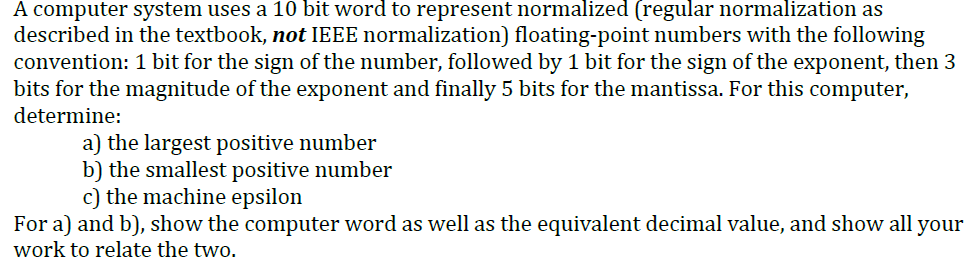 Solved A computer system uses a 10 bit word to represent | Chegg.com