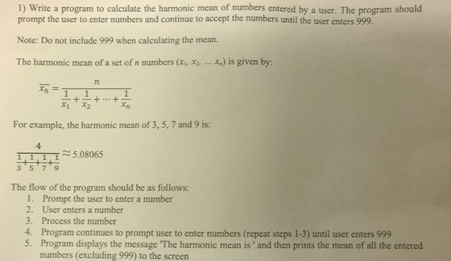 Solved Write a program to calculate the harmonic mean of | Chegg.com