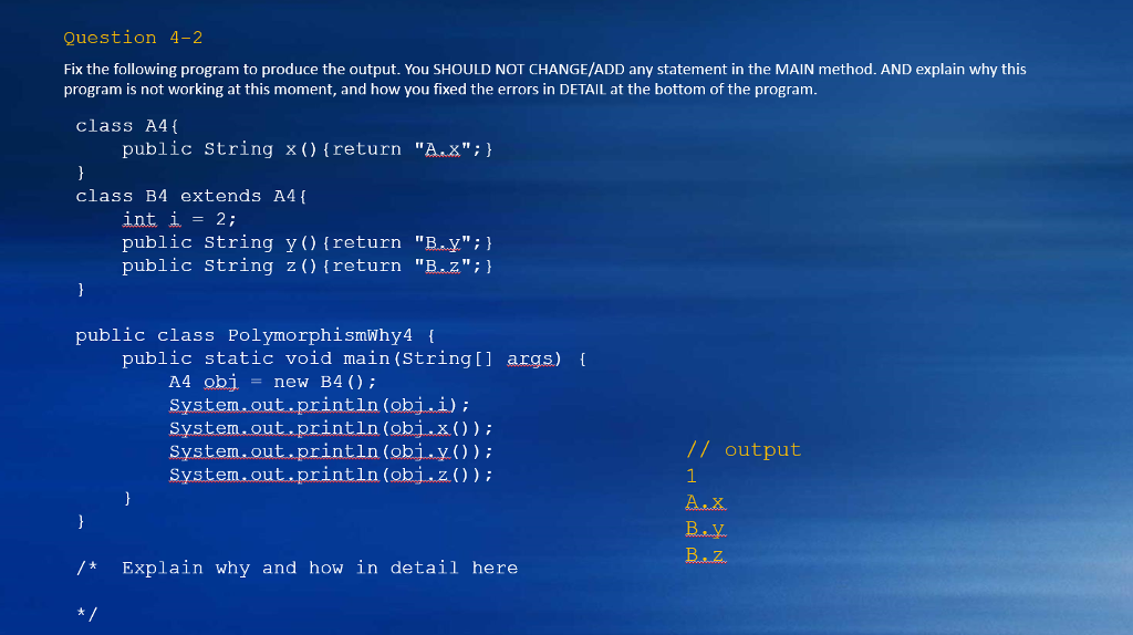 Solved Question 4-2 Fix the following program to produce the | Chegg.com