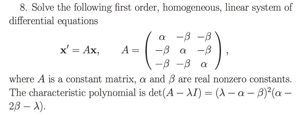 Solved 8. Solve the following first order, homogeneous, | Chegg.com