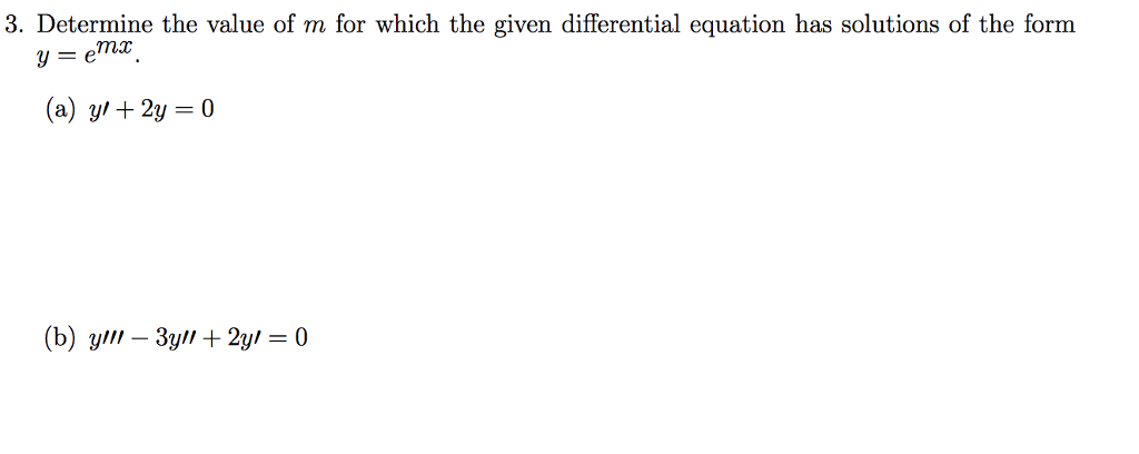 Solved Determine The Value Of M For Which The Given Chegg solved-determine-the-value-of-m-for-which-the-given-chegg