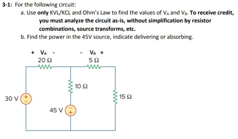 Solved 3-1: For the following circuit: a. Use only KVL/KCL | Chegg.com
