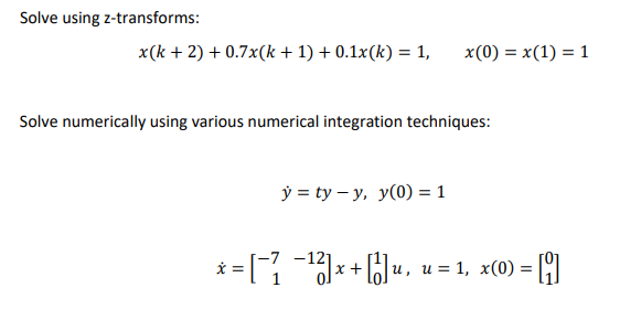 Solved Solve using z-transforms: x(k +2) +0.7x(k +1) + | Chegg.com