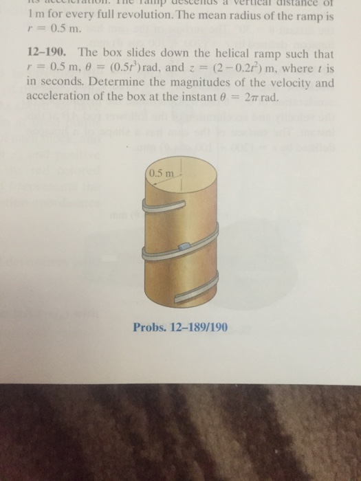 Solved The box slides down the helical ramp such that r = | Chegg.com