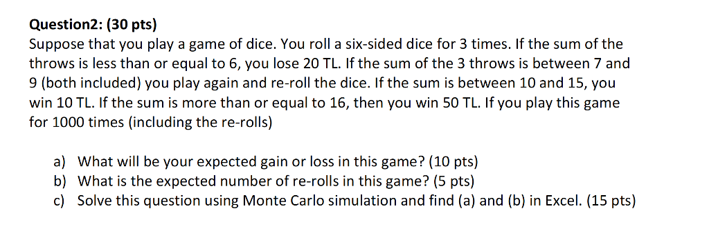 Question2: (30 pts) Suppose that you play a game of | Chegg.com Question2: (30 pts) Suppose that you play a game of | Chegg.com