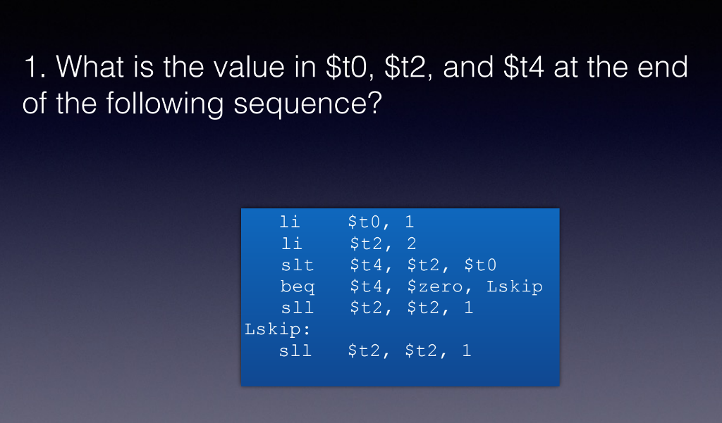 Solved What is the value in $t0, $t2, and $t4 at the end of | Chegg.com