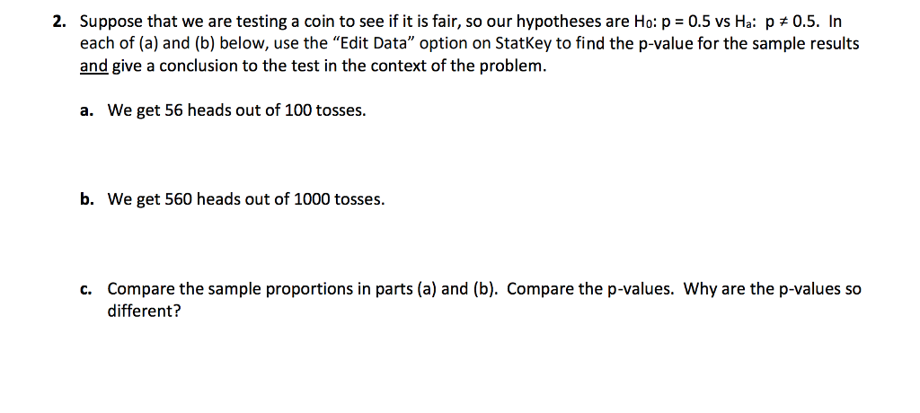 Solved Suppose that we are testing a coin to see if it is | Chegg.com