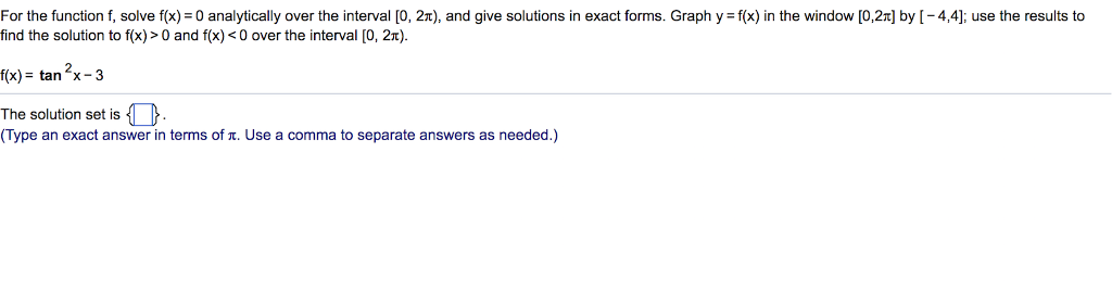 Solved For the function f solve f(x)-0 analytically over the | Chegg.com