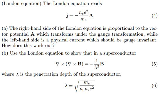 Solved (London equation) The London equation reads nse Tme | Chegg.com
