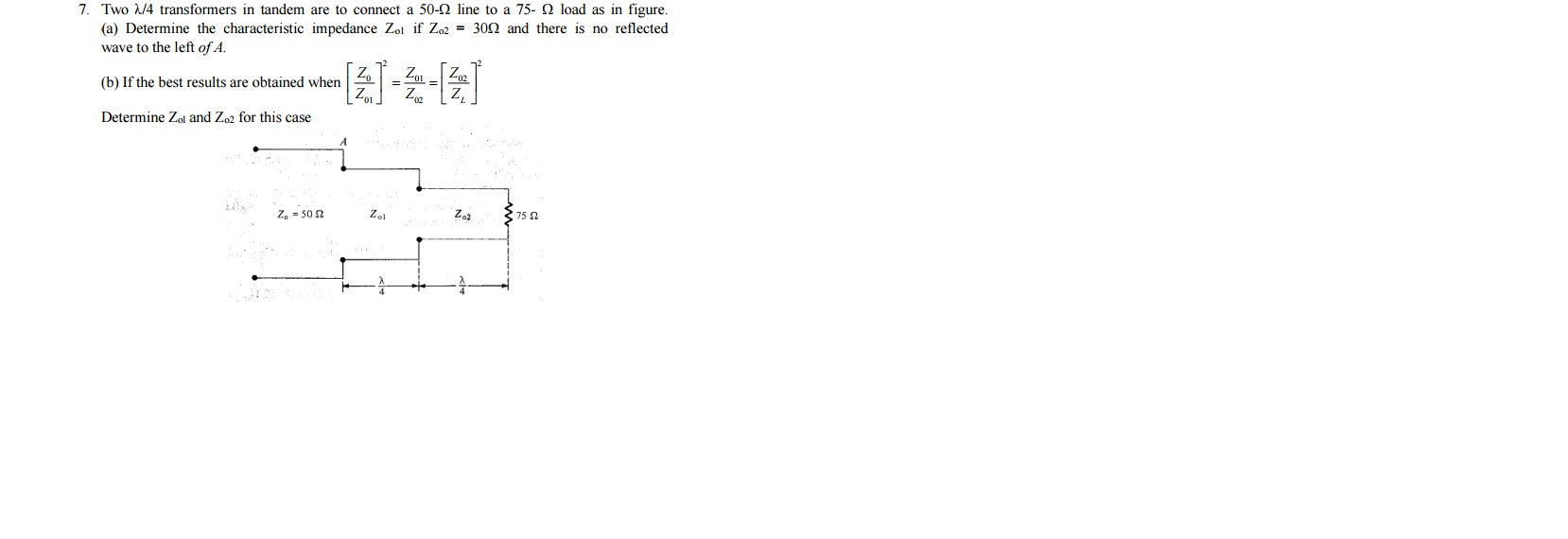 Solved Two lambda / 4 transformers in tandem are to connect | Chegg.com