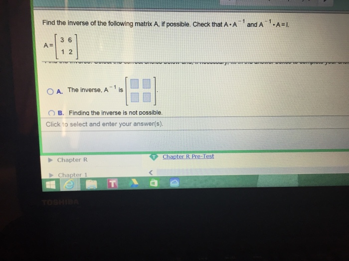 Solved Find the inverse of the following matrix A, if | Chegg.com