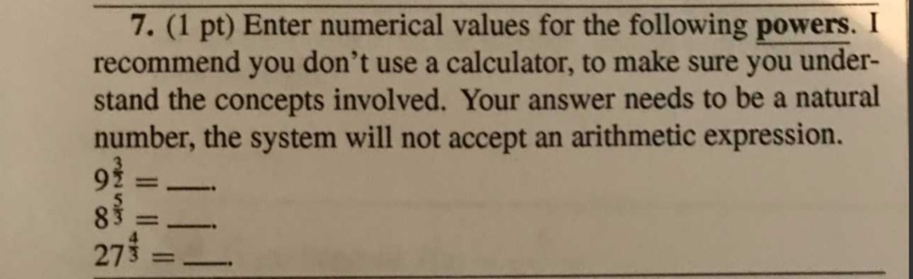 Solved 7. (1 pt) Enter numerical values for the following | Chegg.com