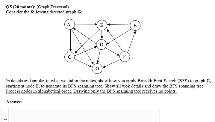Solved Q5 (20 points): (Graph Traversal) Consider the | Chegg.com