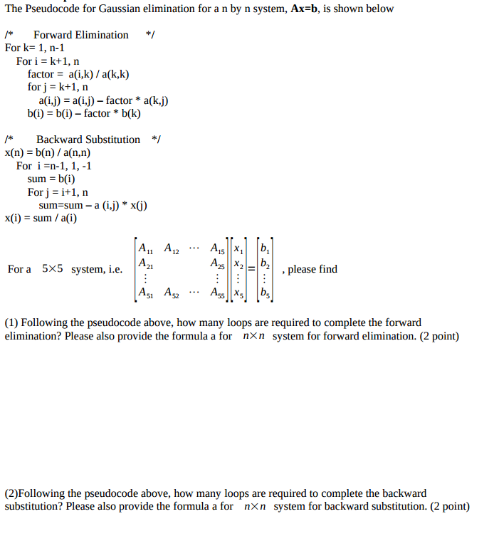 Solved The Pseudocode for Gaussian elimination for a n by n | Chegg.com