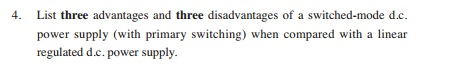Solved 4. List three advantages and three disadvantages of a | Chegg.com