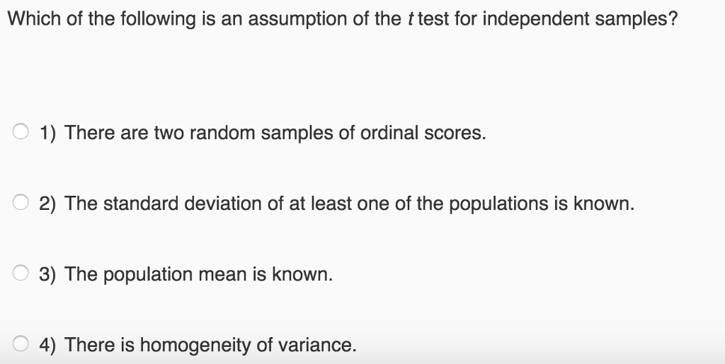 Solved Which of the following is an assumption of the t test | Chegg.com
