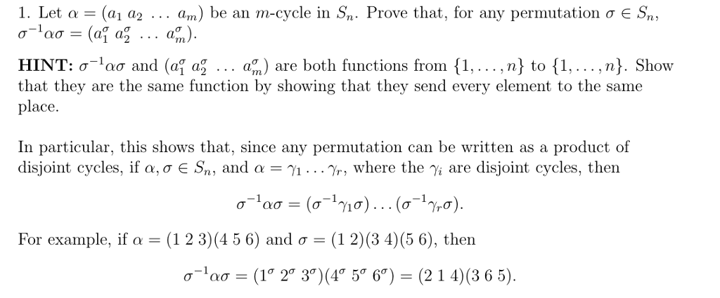 Solved 1. Let α = (al a2 . .. am) be an m-cycle in Sn. Prove | Chegg.com