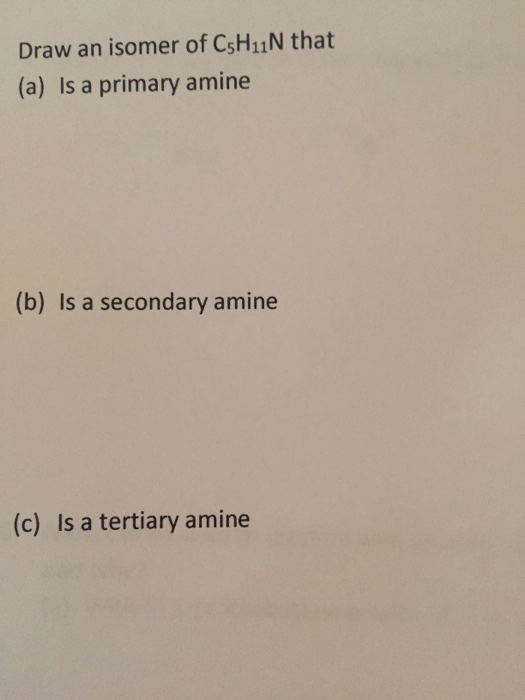 Solved Draw an isomer of C_5H_11N that Is a primary amine | Chegg.com