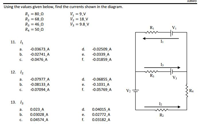 Solved Using the values given below, find the currents shown | Chegg.com