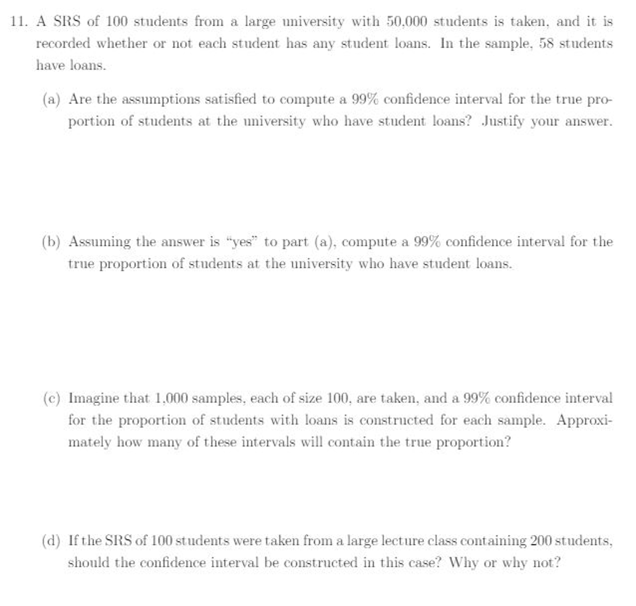 A SRS of 100 students from a large university with | Chegg.com