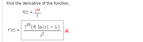 Solved Find the derivative of the function. f(t) = 7^6t/t | Chegg.com