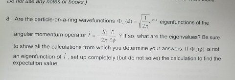 Solved An particle on a- ring wavefunctions Phi_ (phi) = | Chegg.com