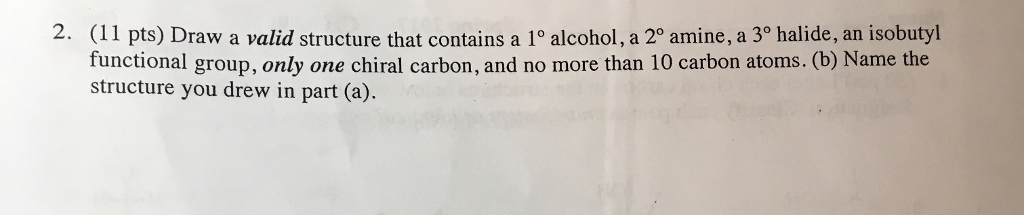 Solved Draw a valid structure that contains a 1 degree | Chegg.com